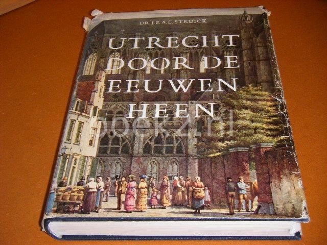 Utrecht door de Eeuwen heen. - Boek2 Antiquariaat